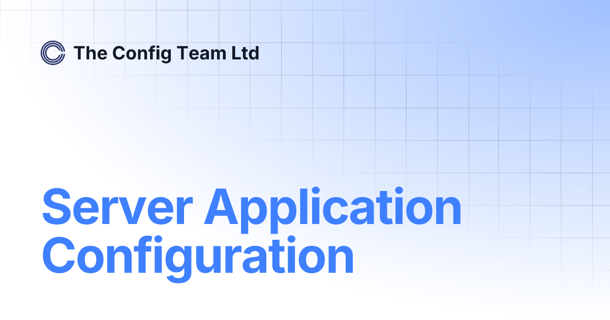 Server Application Configuration | CodingControl™ | The Config Team Ltd